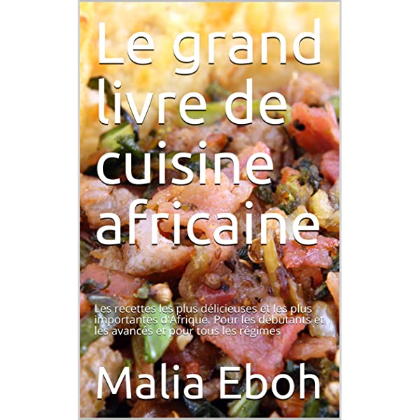 Top 05 des livres de recettes sénégalaises - Saep.fr : Le meilleur de ...
